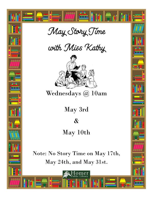 May Story Time with Miss Kathy | Homer Public Library